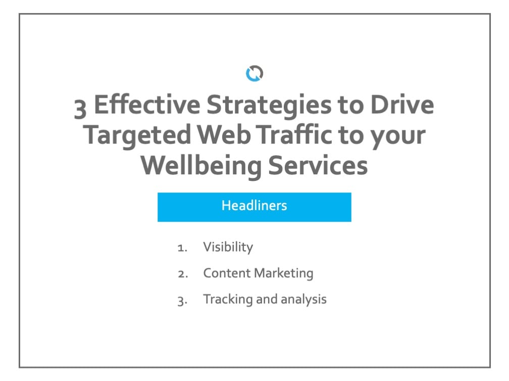 3 Strategies to Drive Targeted Web Traffic to your Wellbeing Services